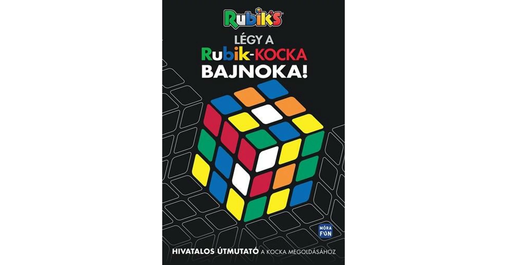 Emil Fortune: Légy a Rubik-Kocka bajnoka!