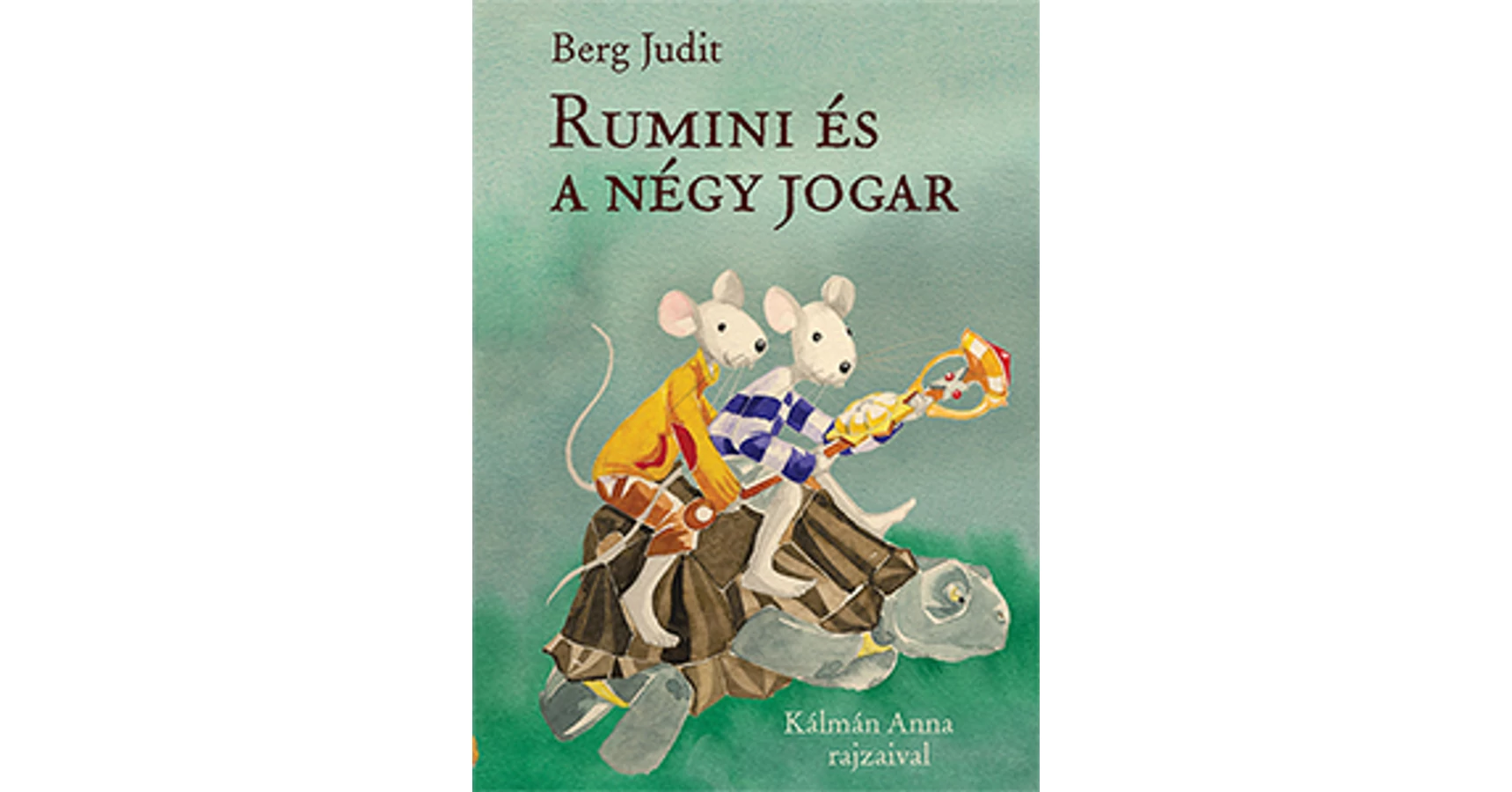 Berg Judit: Rumini és a négy jogar